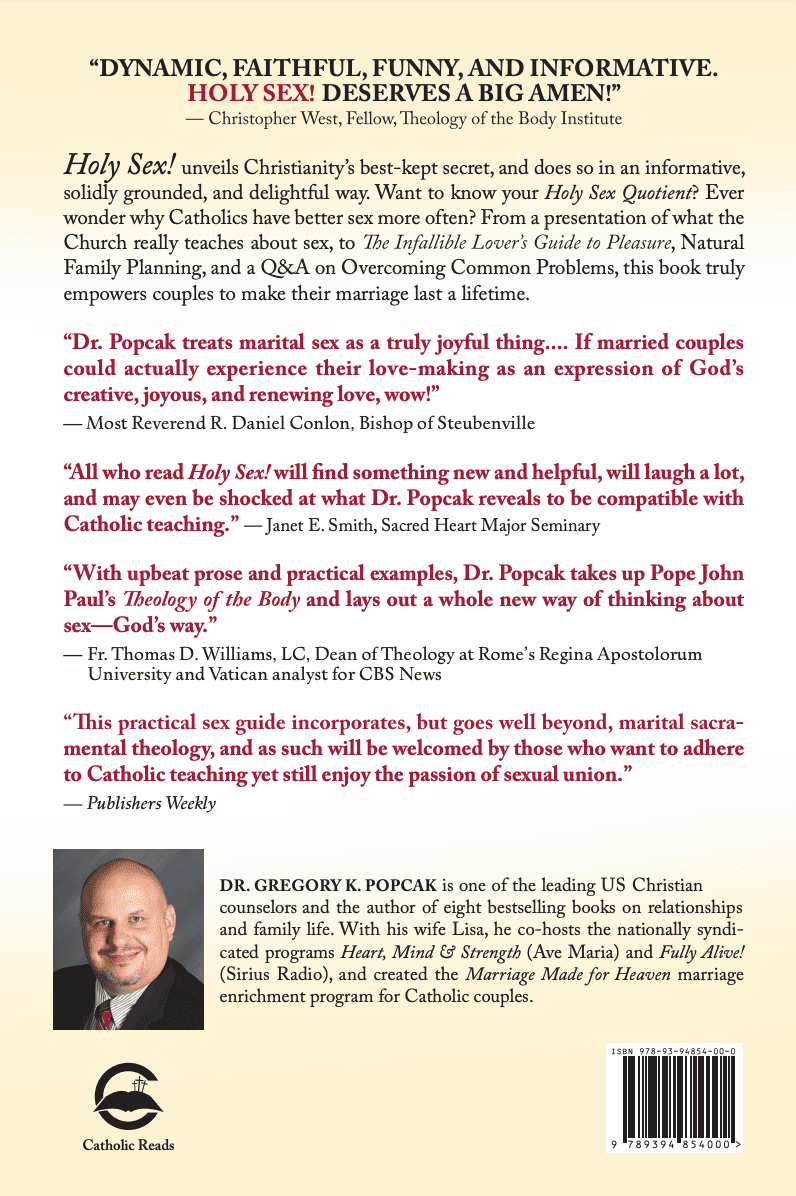 Holy Sex! A Catholic Guide to Toe-Curling, Mind-Blowing, Infallible Loving